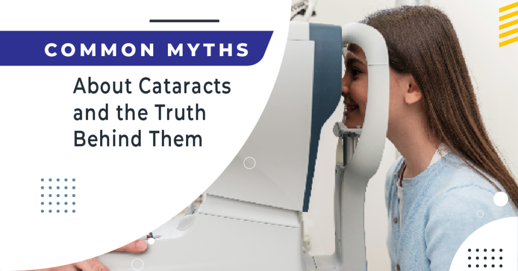 Common Cataract Myths and the Truth Behind Them