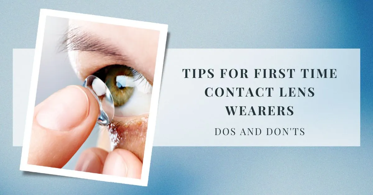 Essential Tips for First-Time Contact Lens Wearers